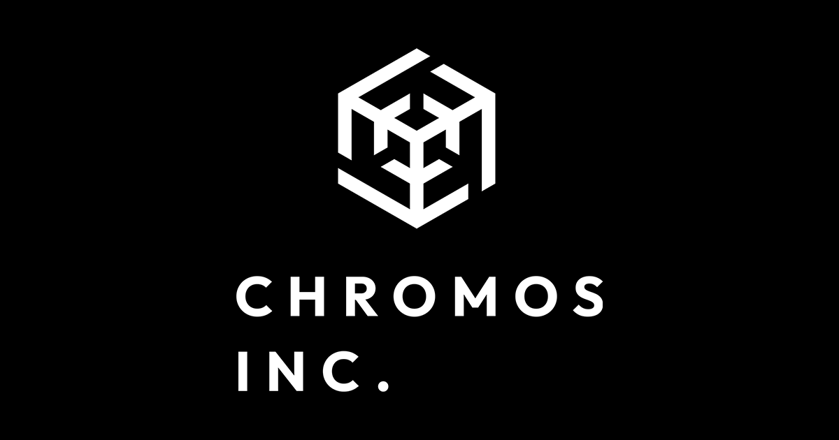 CHROMOS INC. ｜ クロモス株式会社
